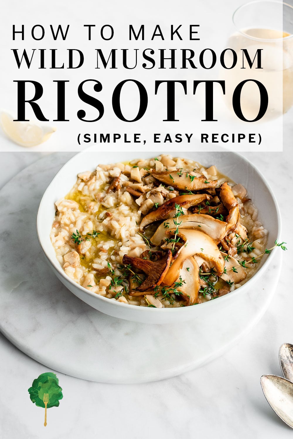 Perfect Wild Mushroom Risotto Recipe - Nourished Kitchen