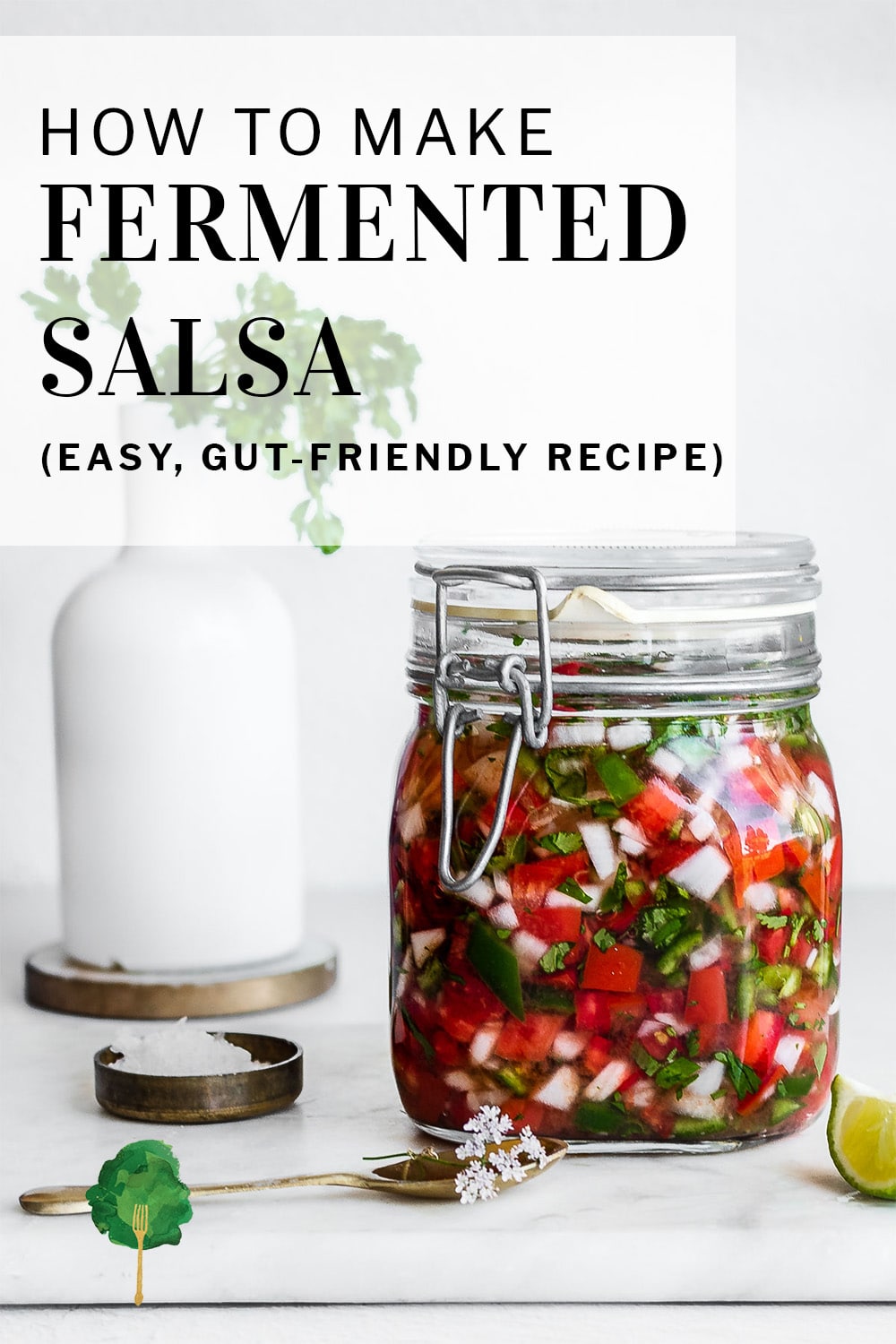 How to Make Fermented Salsa (Easy, Step-by-Step Recipe)